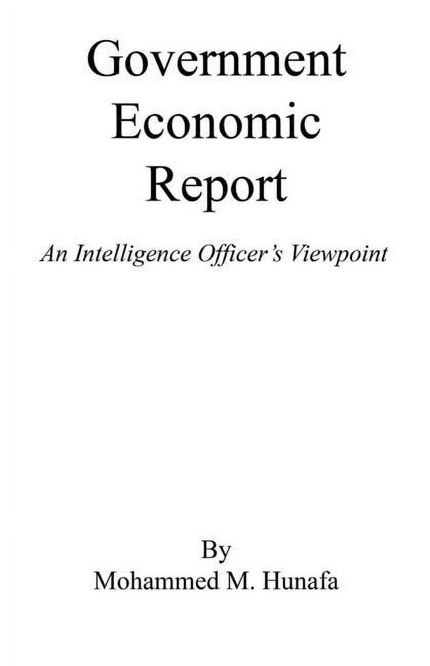 Government Economic Report - An Intelligence Officer's Viewpoint ...
