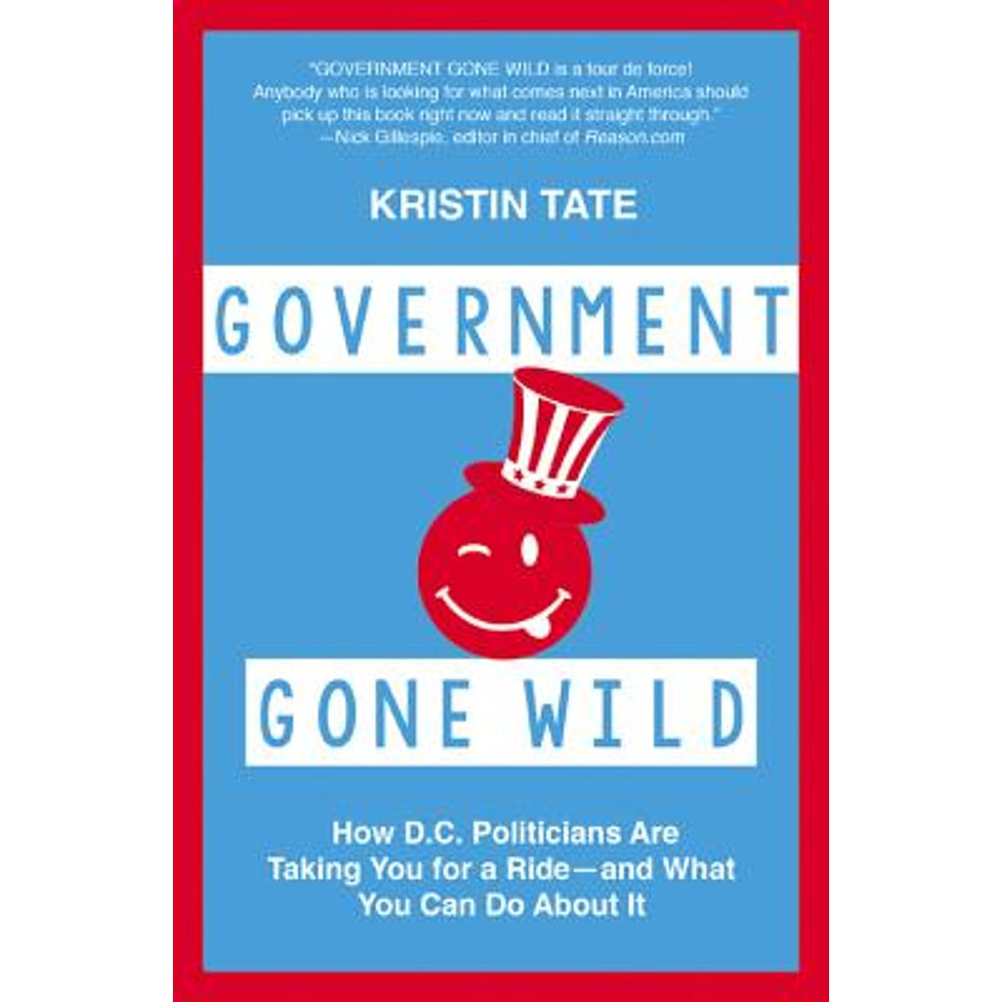 Pre-Owned Government Gone Wild: How D.C. Politicians Are Taking You for ...