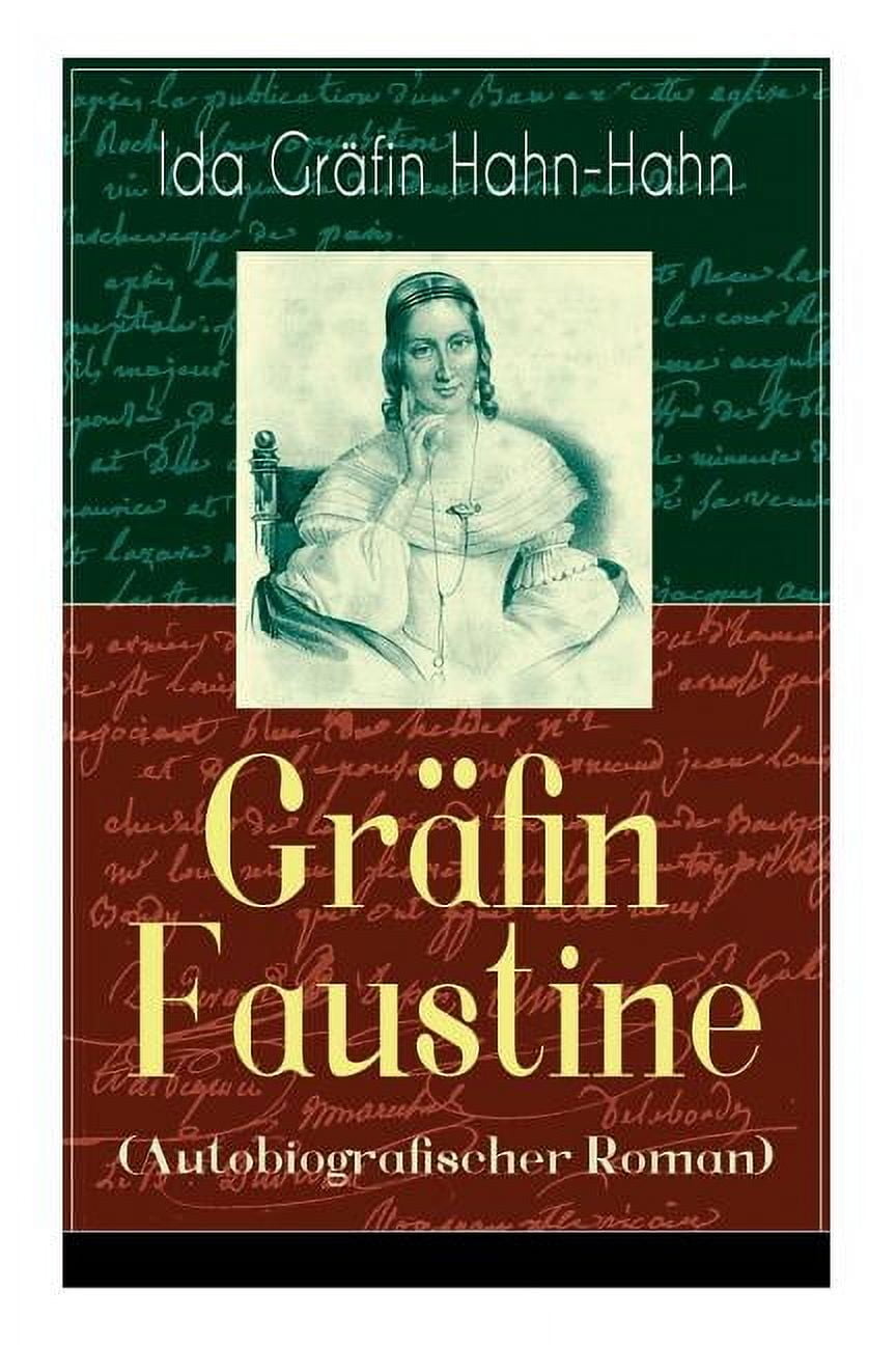 Gräfin Faustine (Autobiografischer Roman): Die Geschichte einer emanzipierten Gräfin (Paperback ...