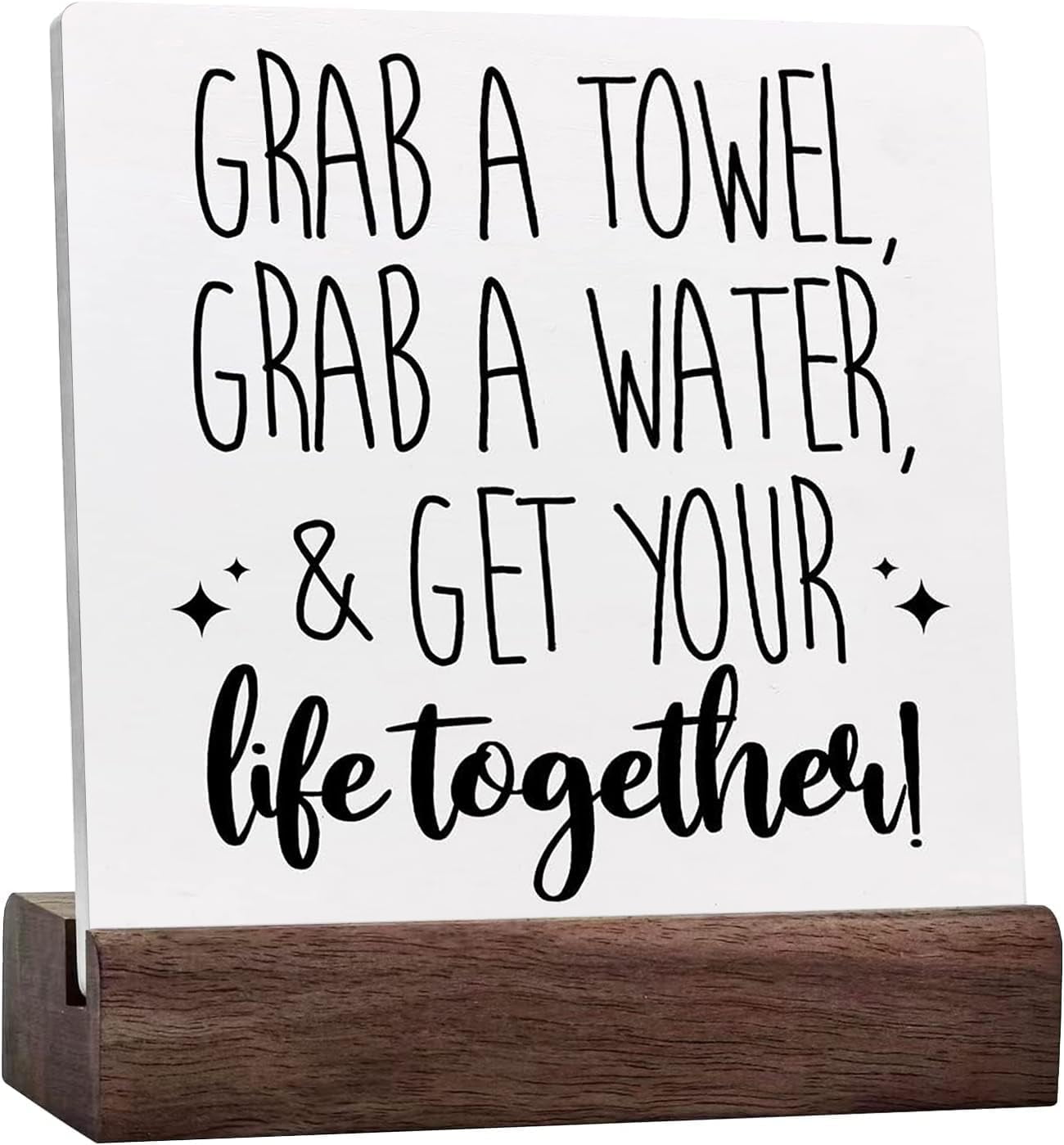 Grab A Water Grab A Towel Get Your Life Together Motivational Gym ...
