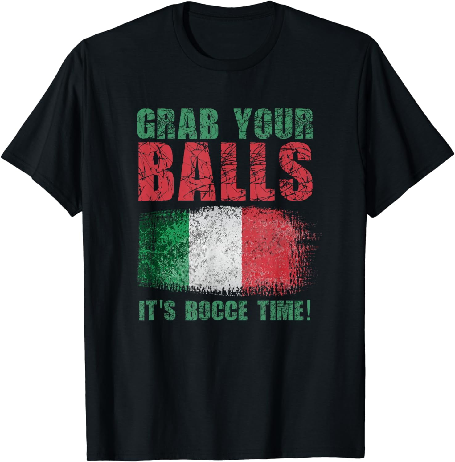 Grab Your Balls It's Bocce Time Funny Bocce Ball T-Shirt - Walmart.com