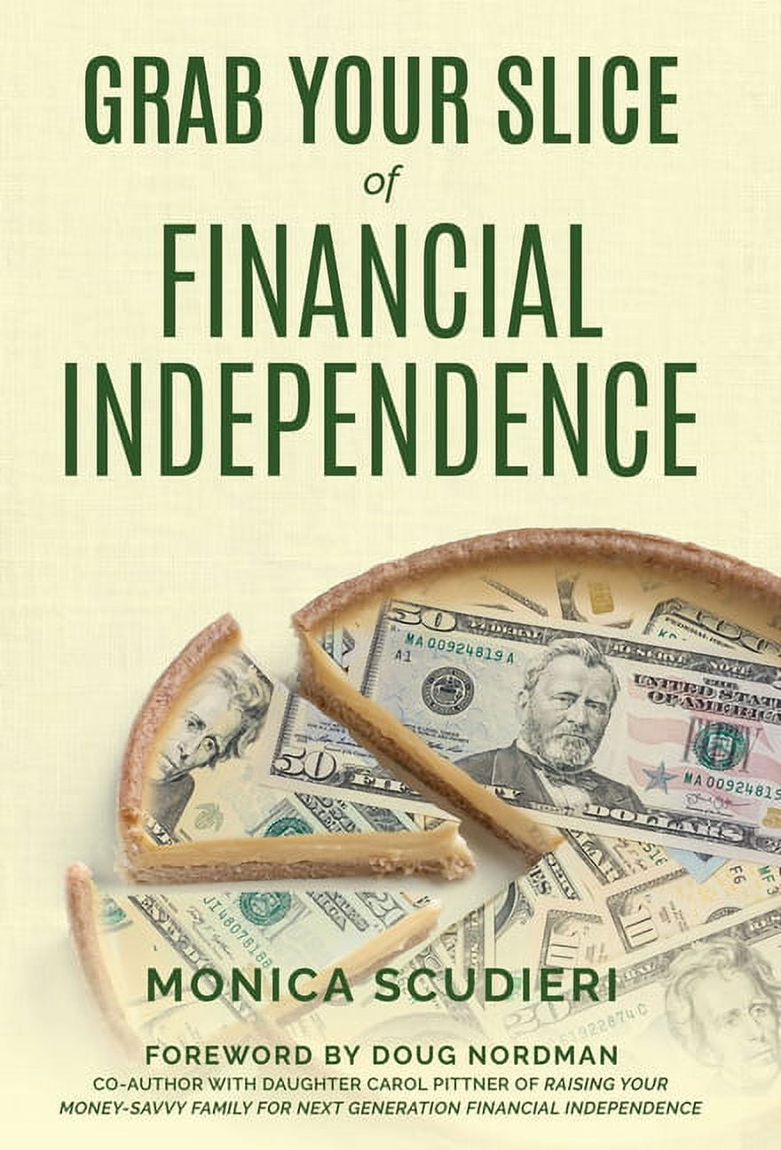 Grab Your Slice of Financial Independence, (Hardcover) - Walmart ...
