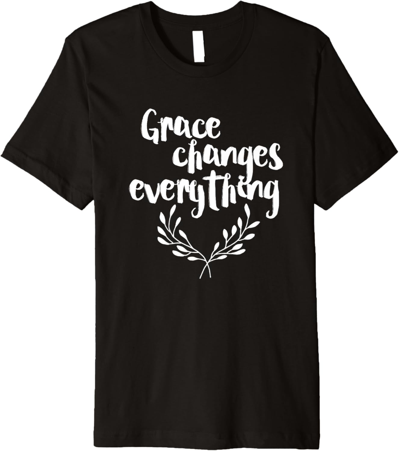 Grace Changes Everything - Popular Uplifting T-Shirt men and women can ...