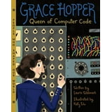 Grace Hopper: Queen of Computer Code (Hardcover) - Walmart.com
