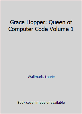 Pre-Owned Grace Hopper: Queen of Computer Code (Hardcover) - Walmart.com