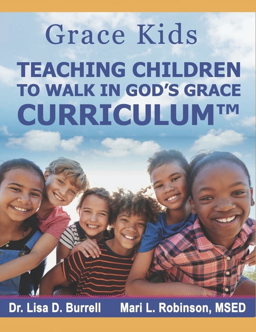 Grace Kids: Teaching Children to Walk in God's Grace Curriculum ...