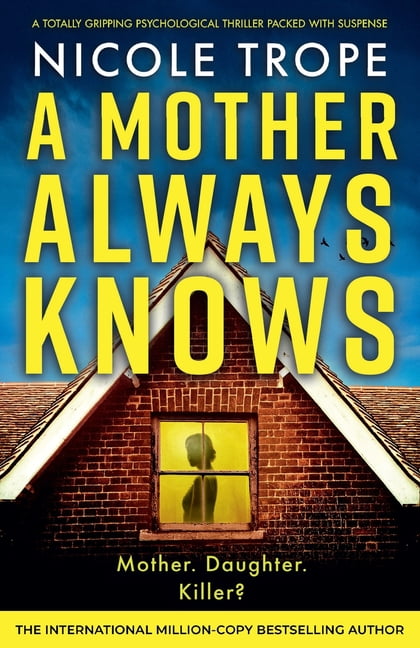 Grace Morton A Mother Always Knows: A totally gripping psychological ...