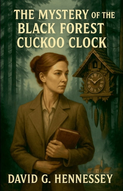 Grace Whitmore Mystery The Mystery of the Black Forest Cuckoo Clock ...