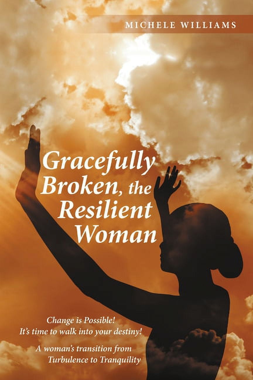 Gracefully Broken, the Resilient Woman: Change is Possible! Its time to ...
