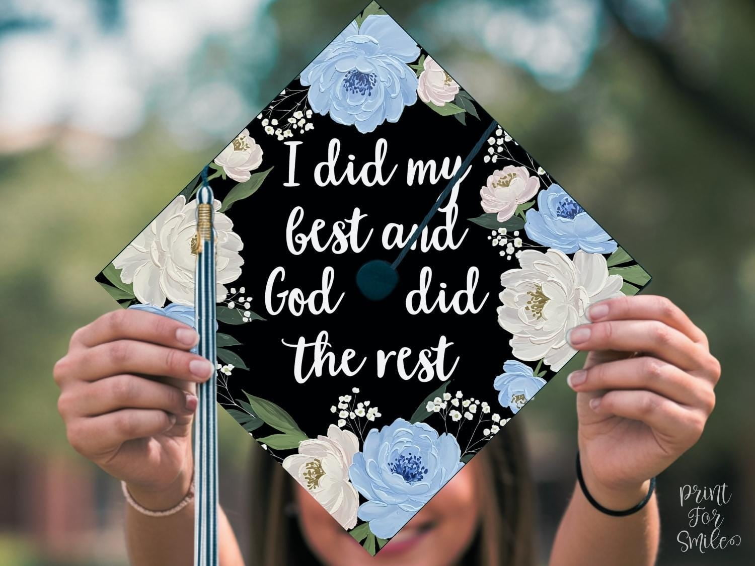 Grad Cap Topper , I Did My Best And God Did The Rest, Graduation Cap ...