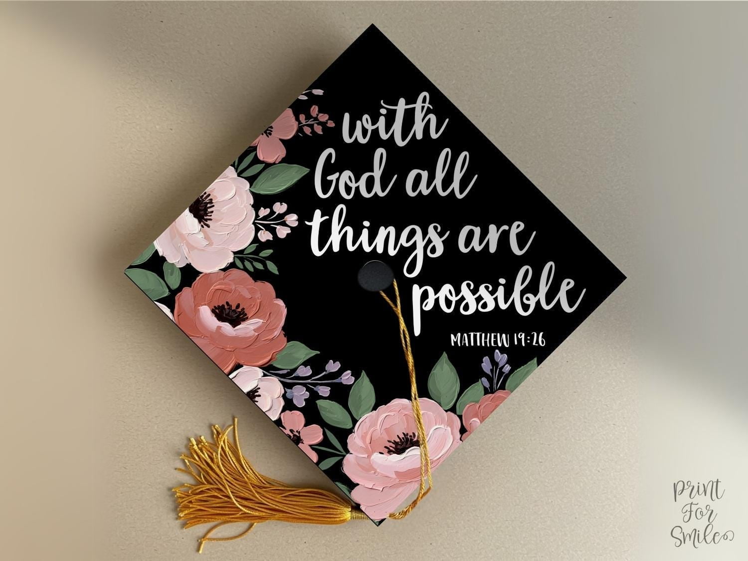 Grad Cap Topper , With God All Things Are Possible, Graduation Cap ...