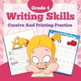 Grade 4 Writing Skills: Cursive And Printing Practice (Paperback ...