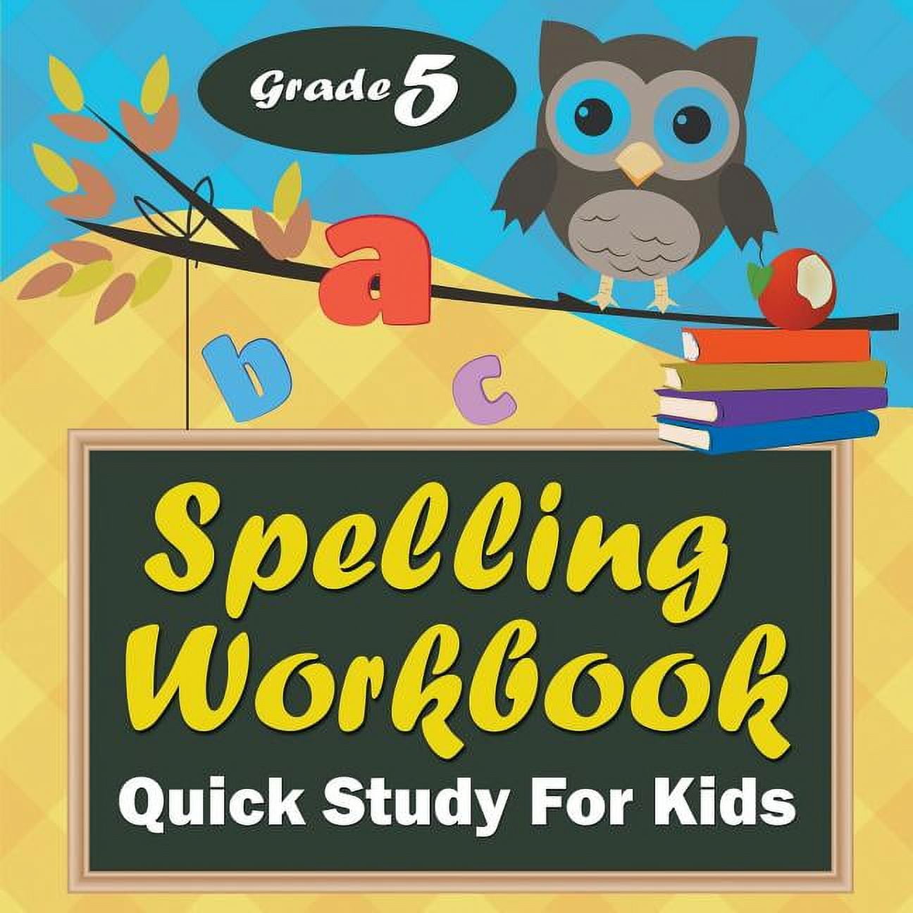 Grade 5 Spelling Workbook: Quick Study For Kids, (Paperback) - Walmart ...