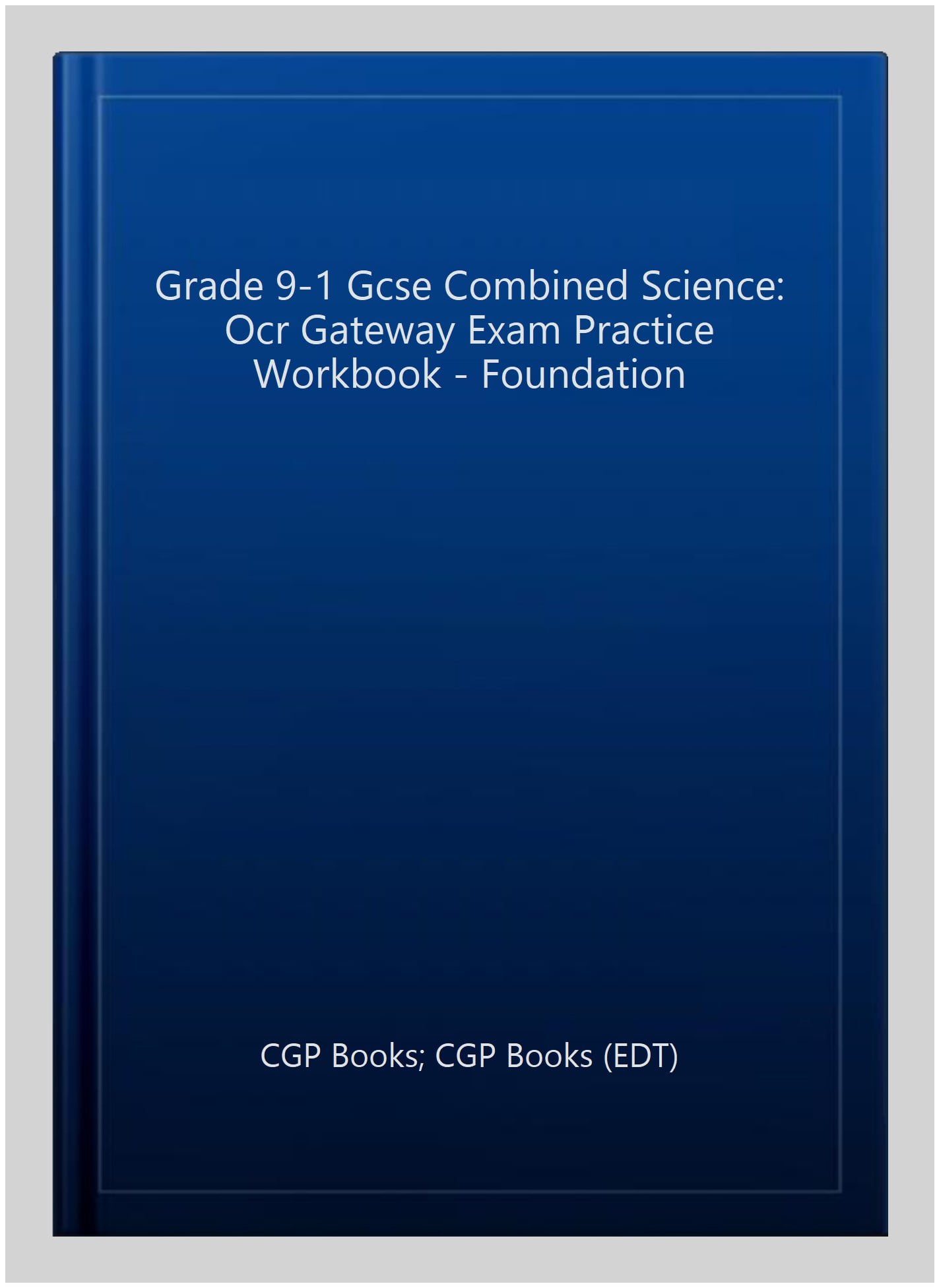 Grade 9-1 Gcse Combined Science: Ocr Gateway Exam Practice Workbook - Foundation - Walmart.com