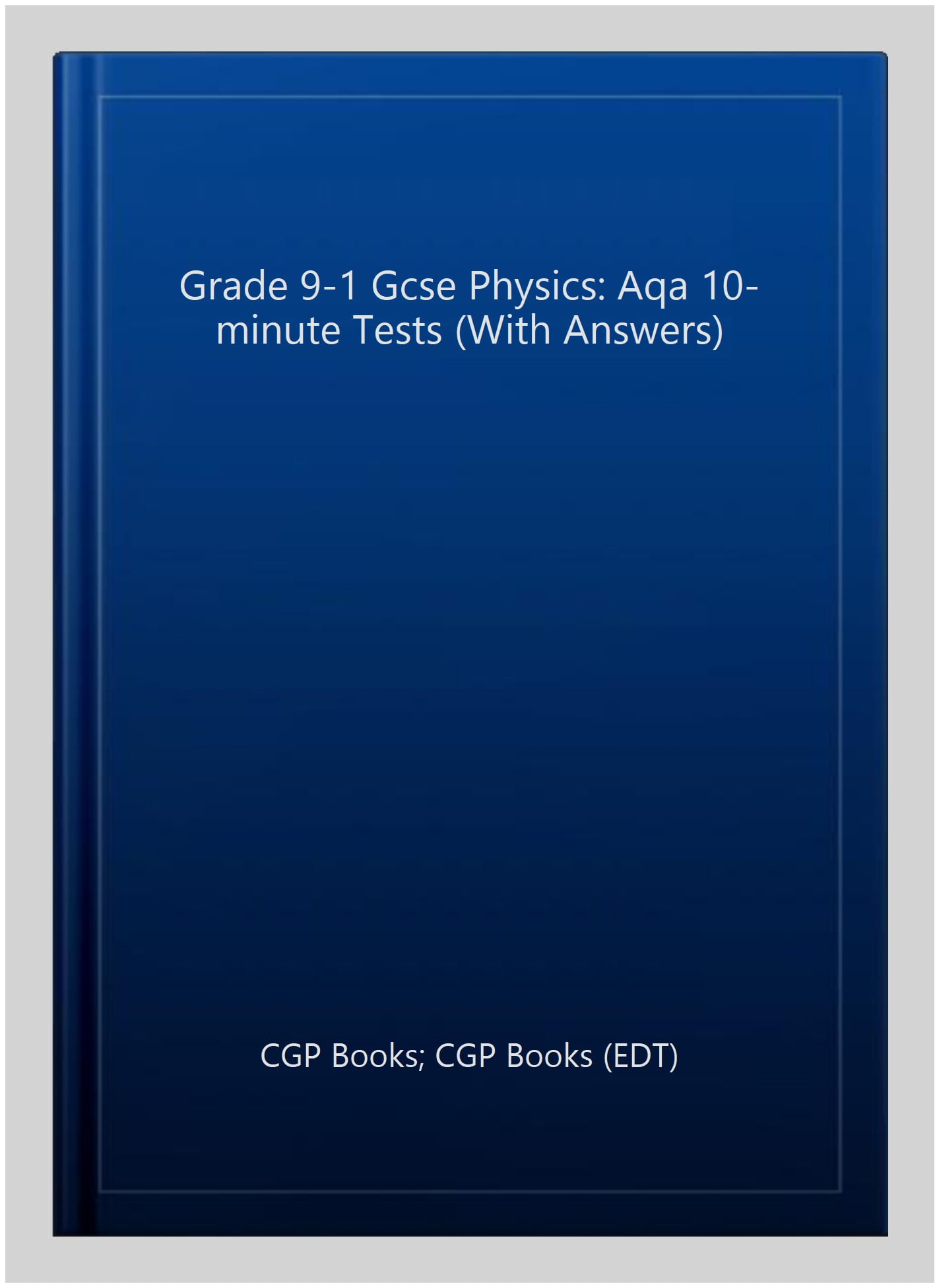 Grade 9-1 Gcse Physics: Aqa 10-Minute Tests (With Answers) - Walmart.com Grade 9-1 Gcse Physics: Aqa 10-Minute Tests (With Answers) - Walmart.com