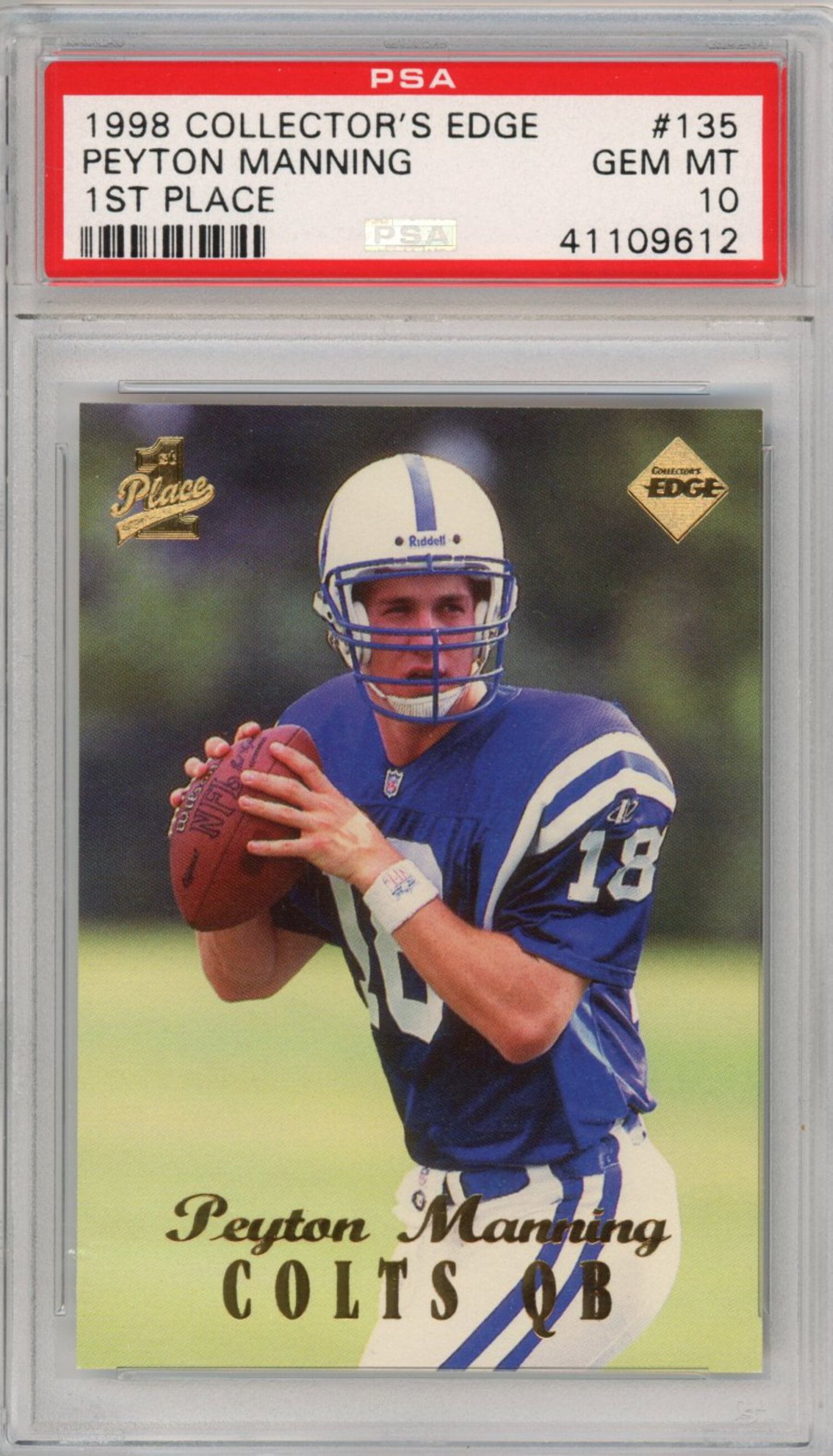 Graded 1998 Collector's Edge Peyton Manning #135 1st Place Rookie RC ...