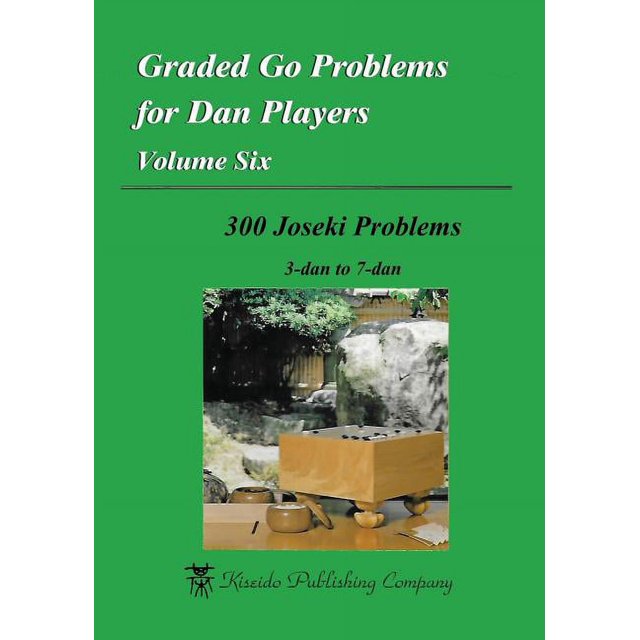 Graded Go Problems for Dan Players: Graded Go Problems for Dan Players ...