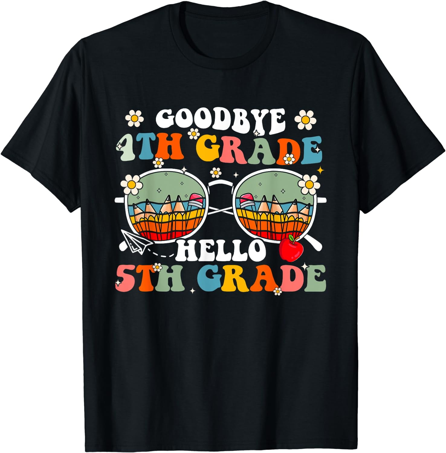 Graduate Goodbye 4th Grade Hello 5th Grade Back To School T-Shirt Black ...