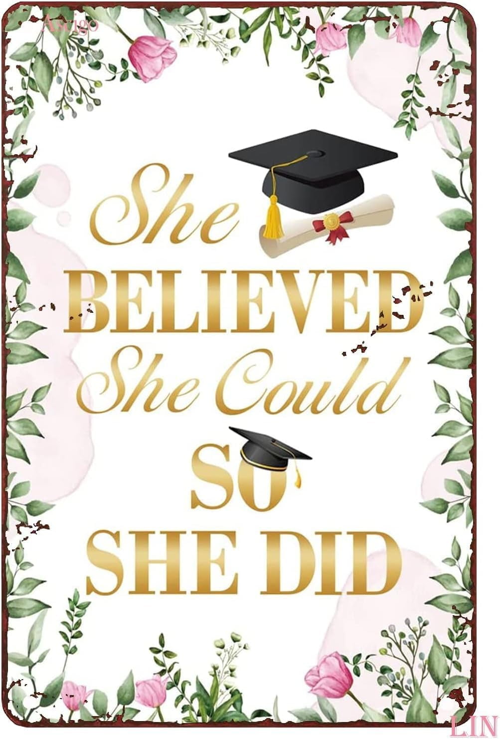 Graduate Sign Yard She Believed She Could So She Did Girls High School ...