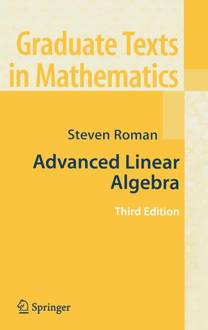 Graduate Texts in Mathematics Advanced Linear Algebra, Book 135 ...