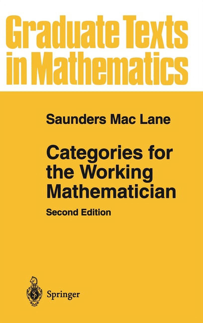 Graduate Texts in Mathematics Categories for the Working Mathematician ...