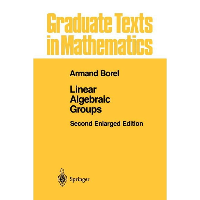 Graduate Texts in Mathematics: Linear Algebraic Groups (Paperback ...