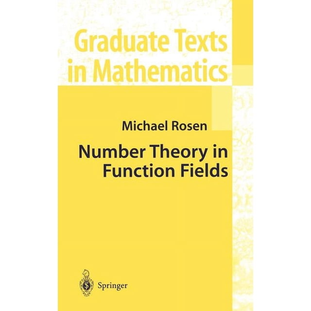 Graduate Texts in Mathematics Number Theory in Function Fields, Book ...