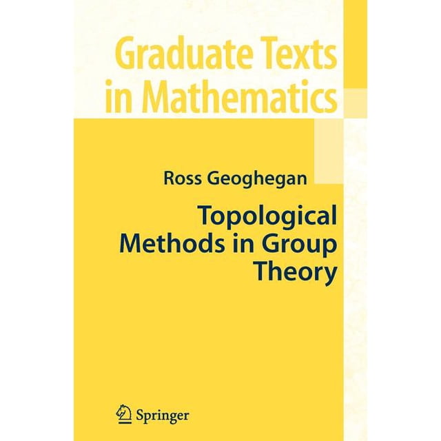 Graduate Texts in Mathematics Topological Methods in Group Theory, Book ...
