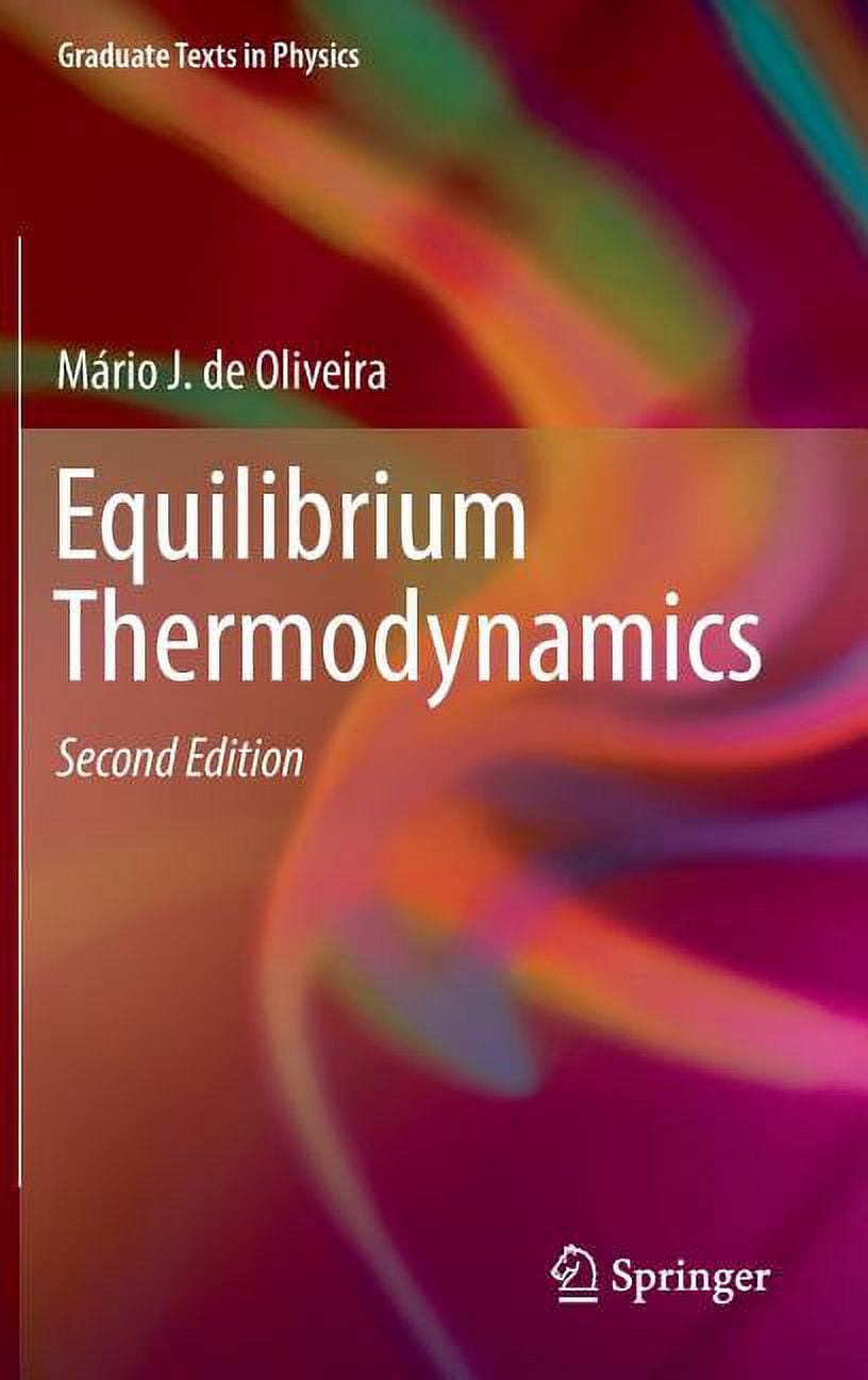 Graduate Texts in Physics Equilibrium Thermodynamics, (Hardcover ...