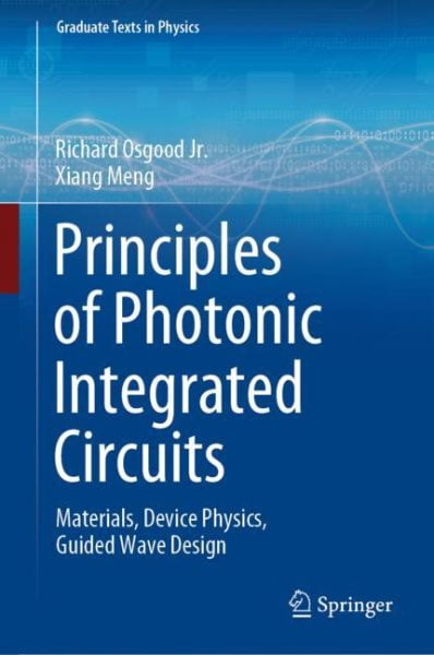 Graduate Texts in Physics: Principles of Photonic Integrated Circuits ...
