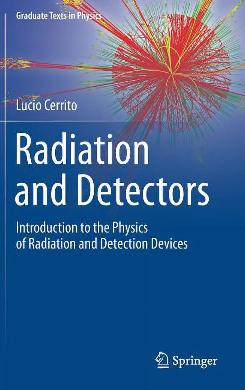 Graduate Texts in Physics Radiation and Detectors: Introduction to the ...