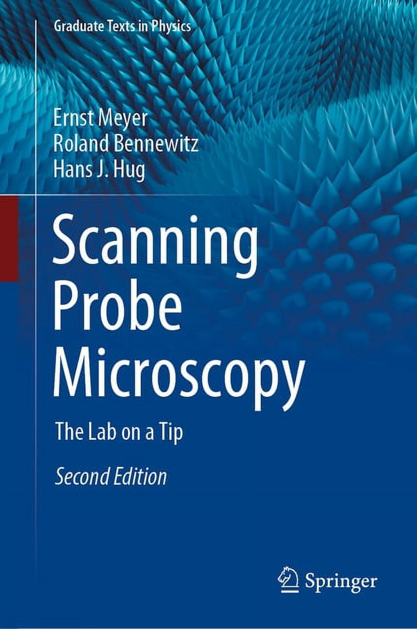 Graduate Texts in Physics Scanning Probe Microscopy: The Lab on a Tip ...