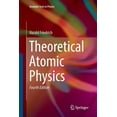 Graduate Texts in Physics Theoretical Atomic Physics, (Paperback ...