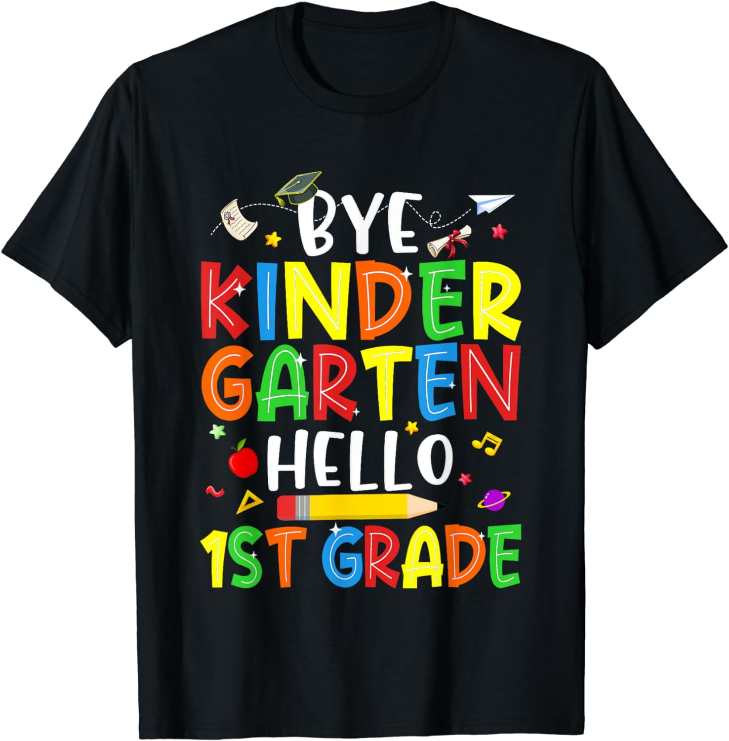 Graduation Bye Kindergarten Hello 1st Grade Back to School T-Shirt ...