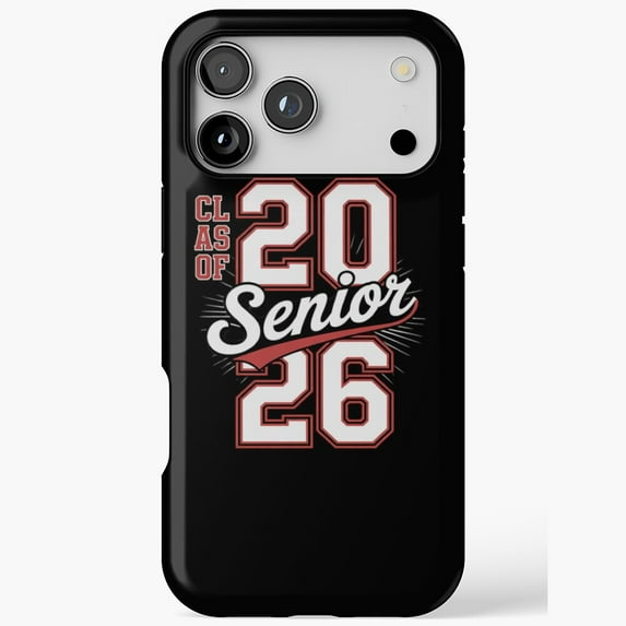 Graduation Class Of 2026 Senior Year iPhone Case 11 to 17 Pro Max ...