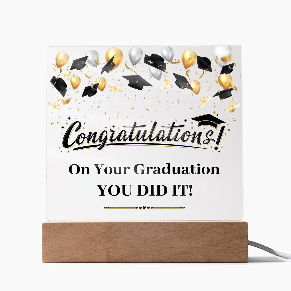 Graduation Congratulations You Did It! Printed Square Shaped Acrylic ...