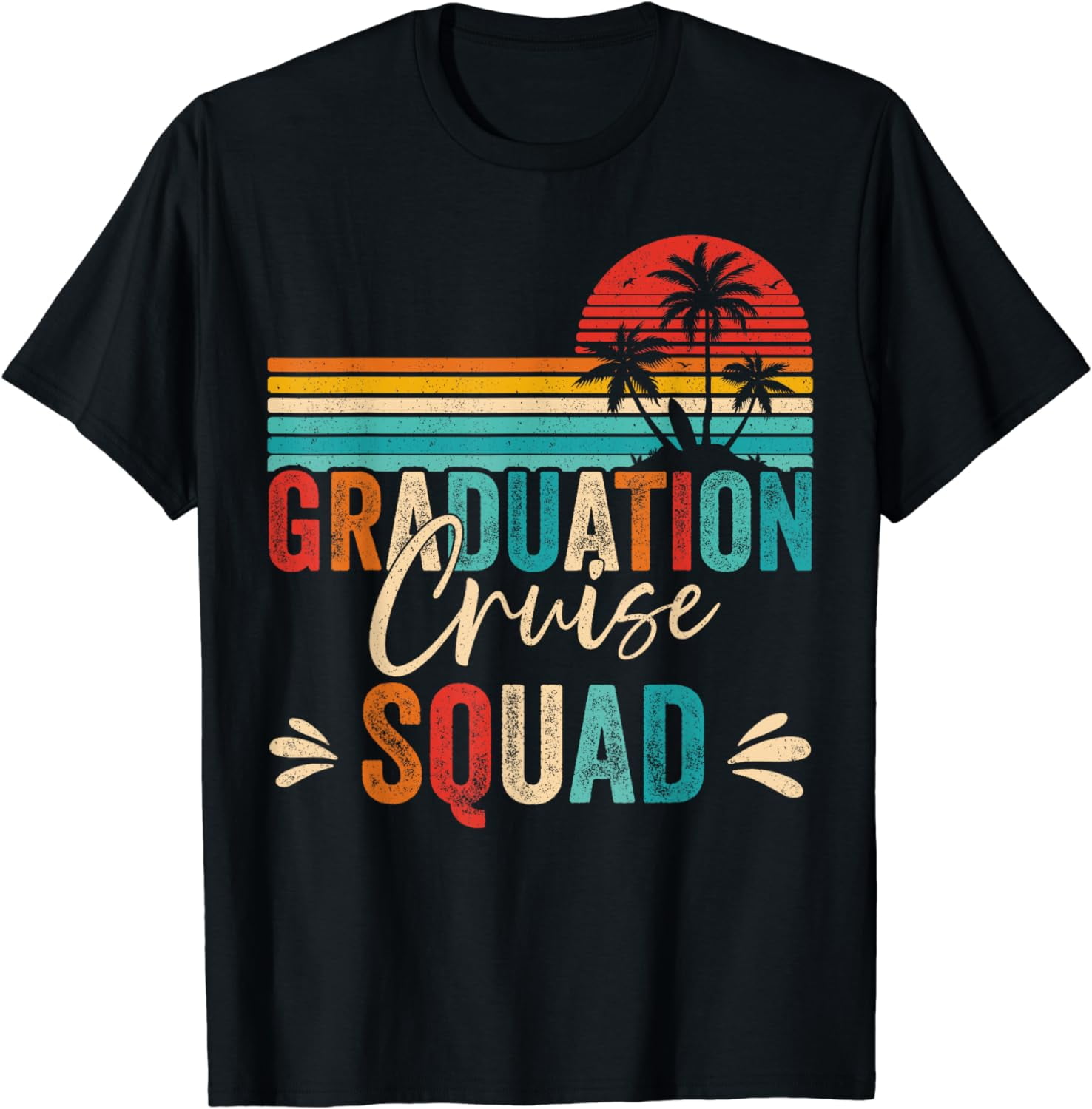 Graduation Cruise Squad 2024 Funny Cruising Graduation Cotton T-Shirt ...
