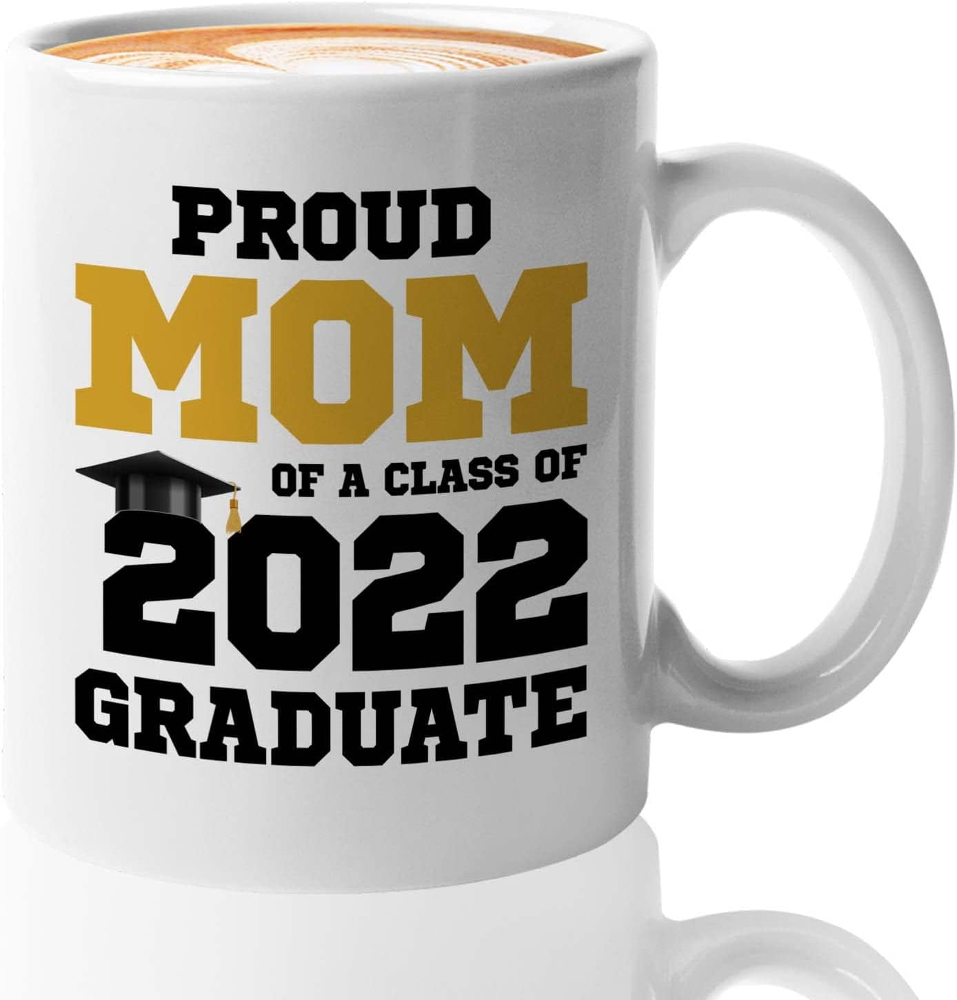 Graduation Mug White 11oz - Proud Mom 2022 Graduate - Mom Graduation ...