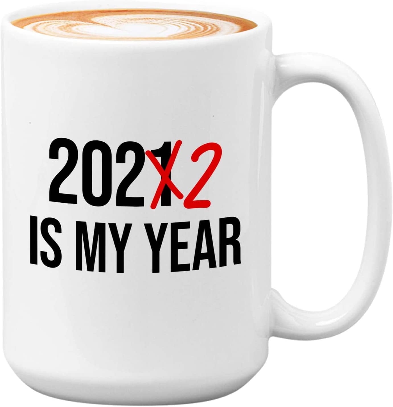 Graduation Mug White 15oz - 2022 is My Year - Graduation Retirement New ...