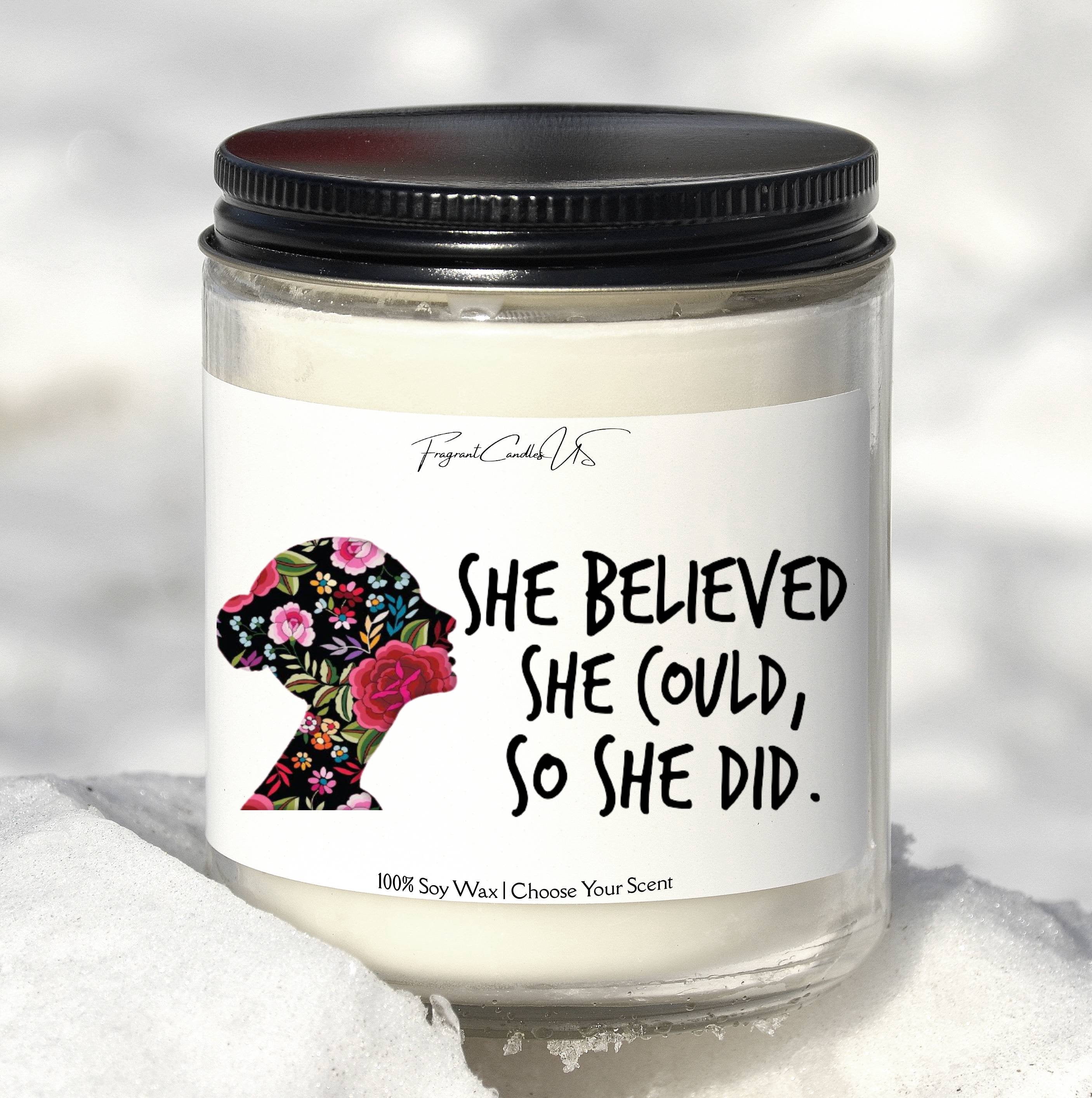 Graduation gift, graduation candle, She Believed She Could So She Did ...