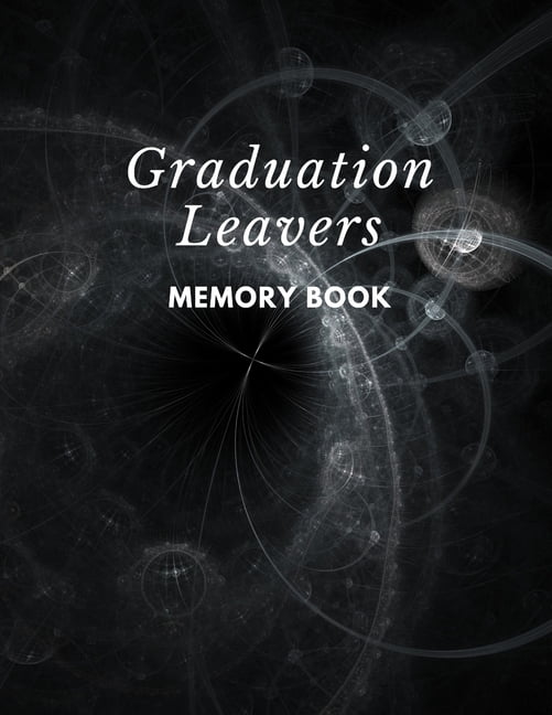 Graduation leavers memory book: university college leavers memory book ...