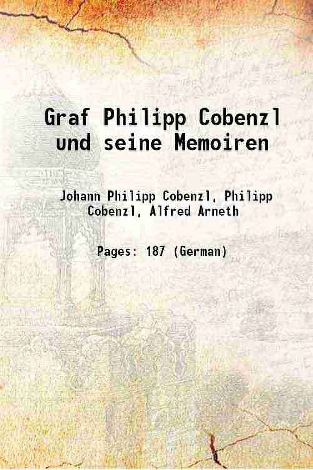 Graf Philipp Cobenzl und seine Memoiren 1885 - Walmart.com