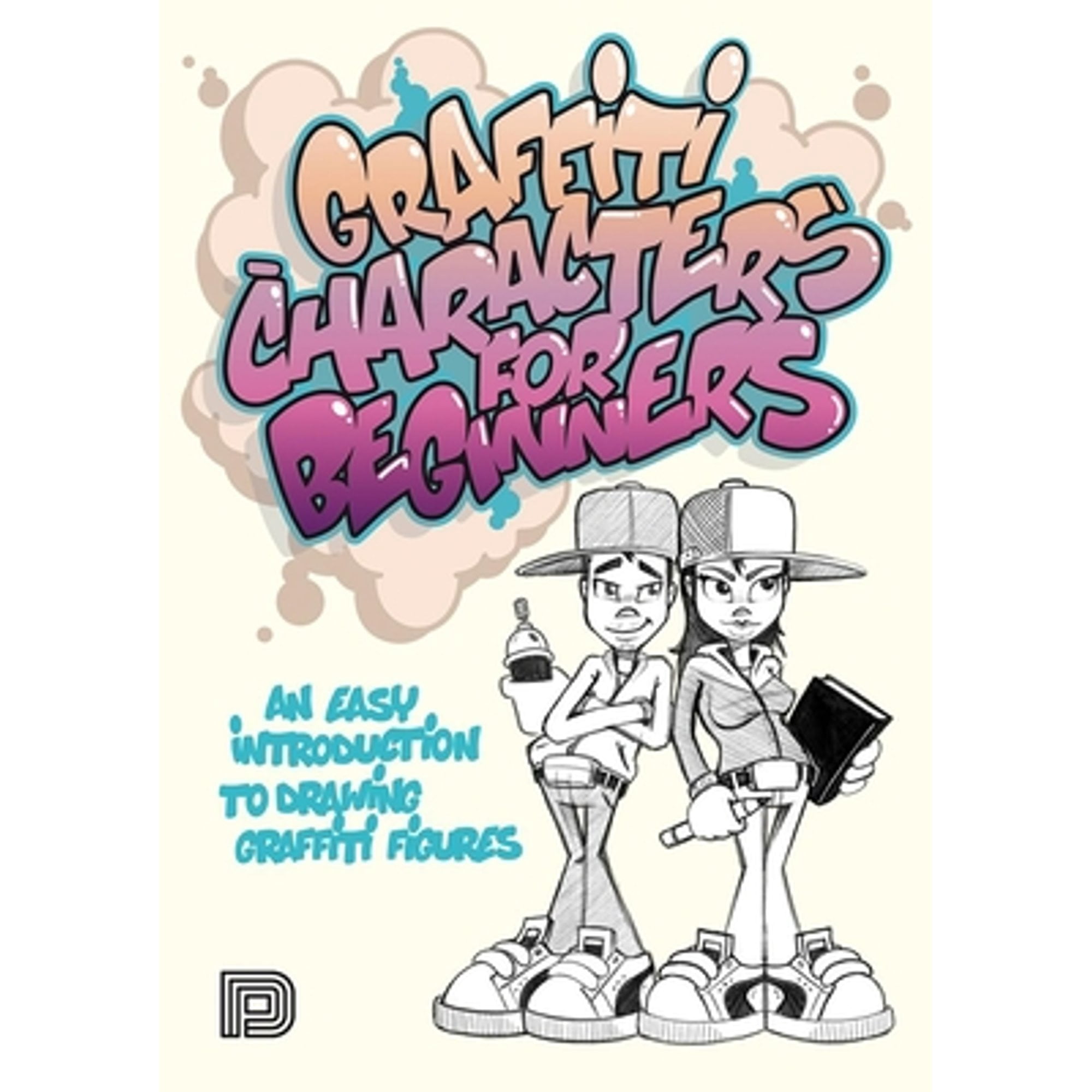 Pre-Owned Graffiti Characters for Beginners: An Easy Introduction to ...