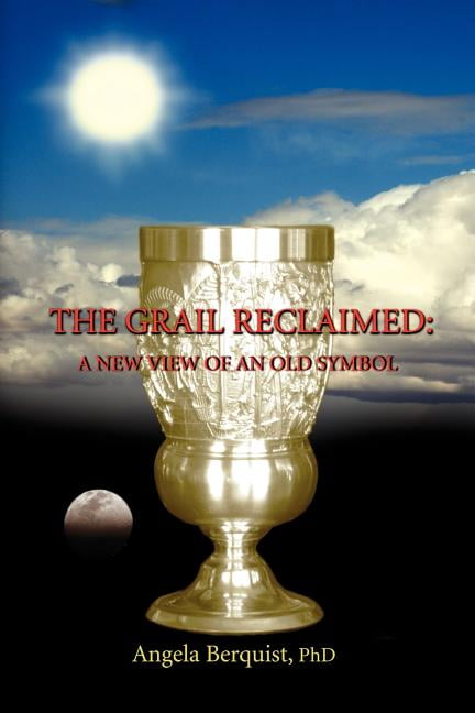 The Grail Reclaimed (Paperback) - Walmart.com