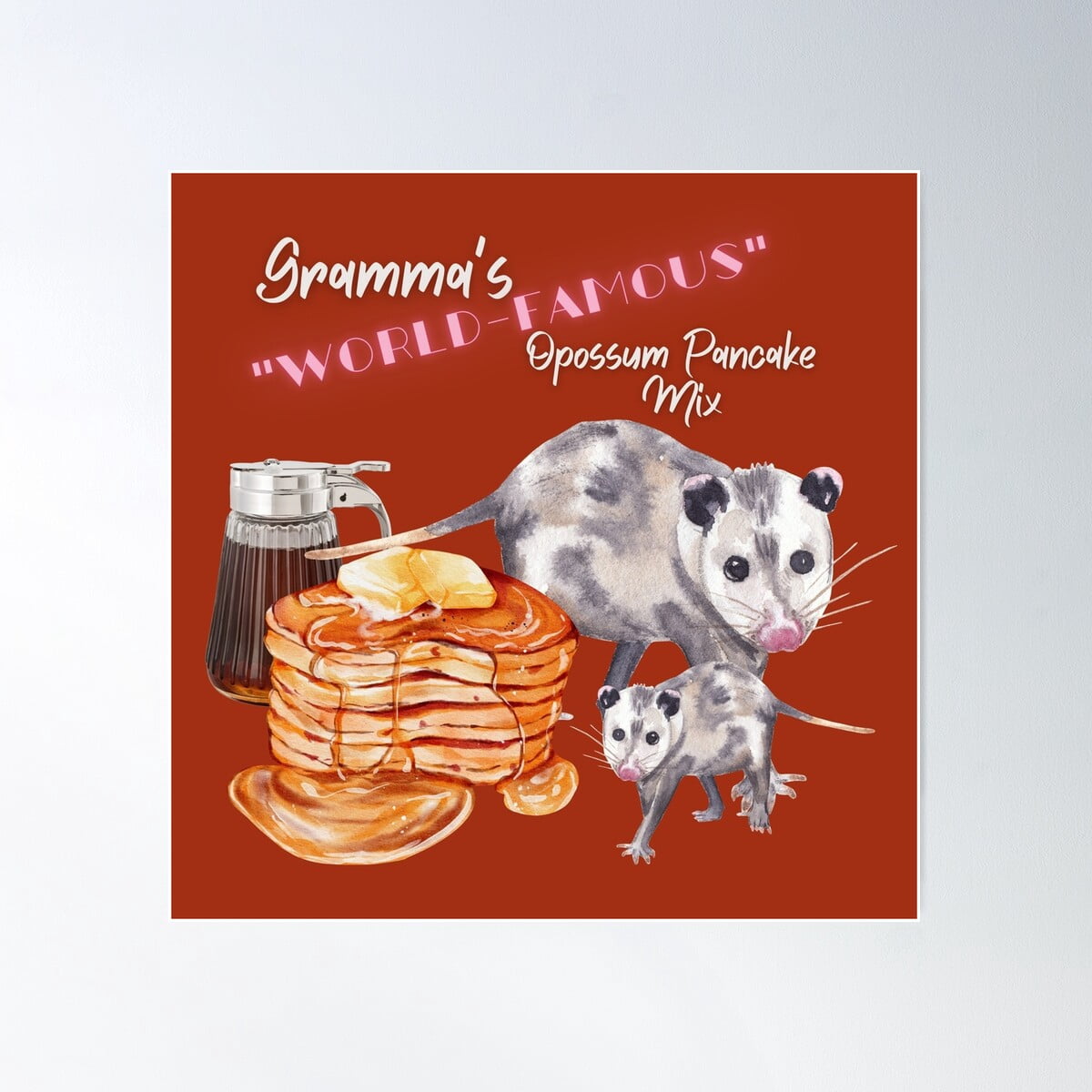 Gramma'S World-Famous Opossum Pancake Mix Poster Wall Art, Modern Wall ...