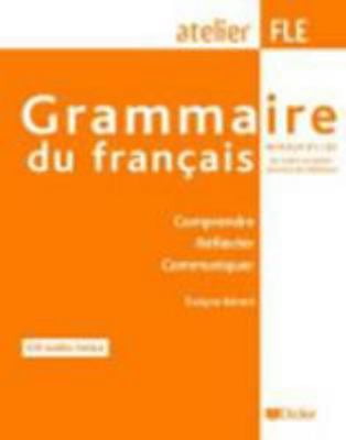 Pre-Owned Grammaire du francais (1 livre + 1 CD), atelier FLE niveaux ...