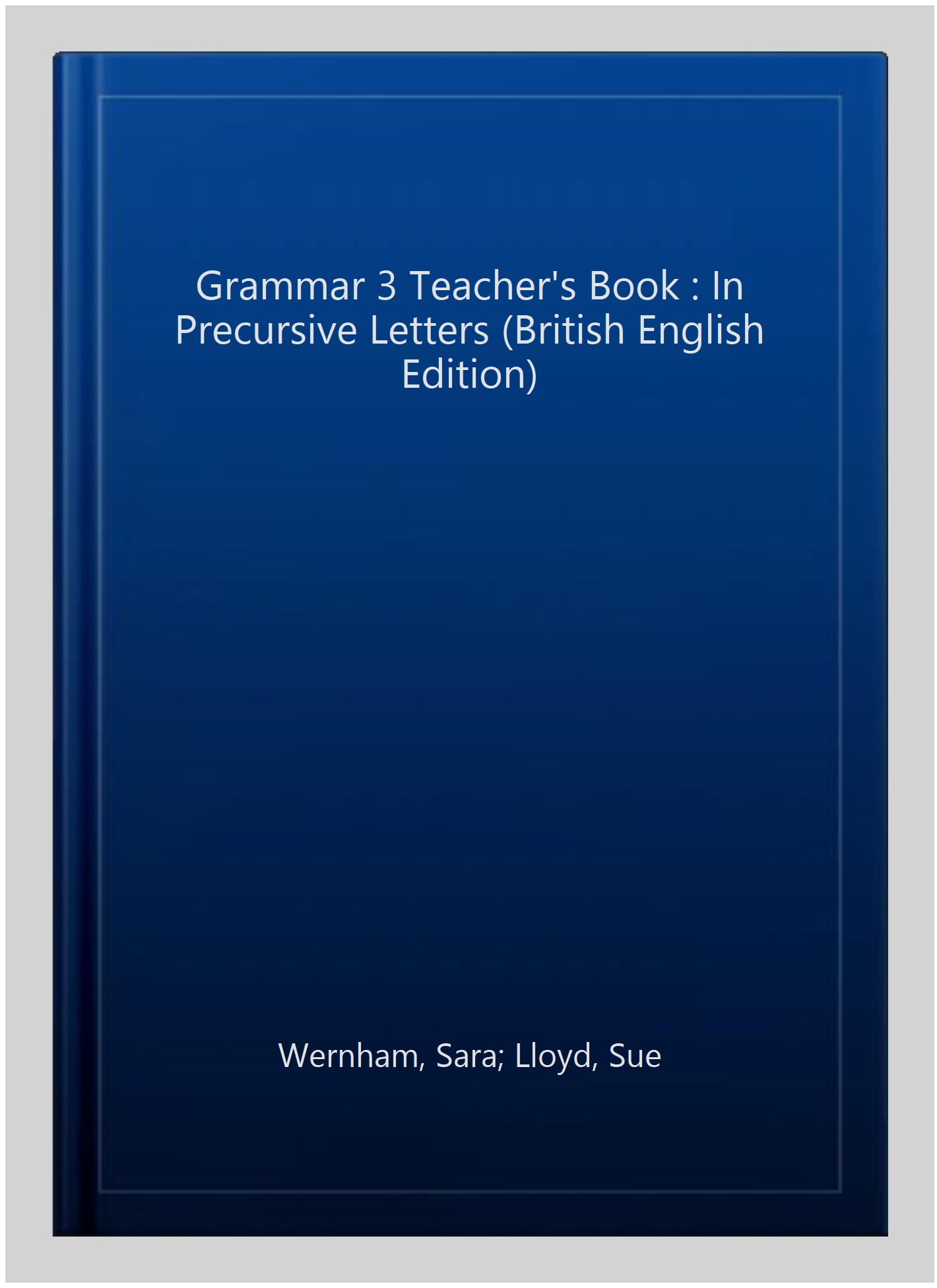 Grammar 3 Teacher's Book Sara Wernham,Sue Lloyd (Paperback) - Walmart.com