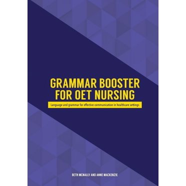 Grammar Booster for OET Nursing : Language and grammar for effective ...