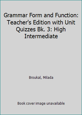 Pre-Owned Grammar Form and Function: Teacher's Edition with Unit ...