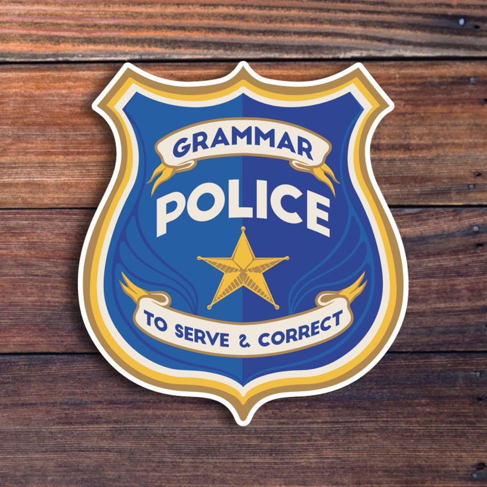Grammar Police Sticker, Funny Grammar Sticker, English Teacher Sticker ...